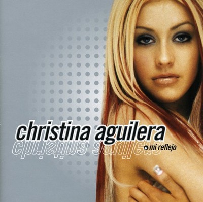 Christina Aguilera - Aguilera, Christina : Mi Reflejo CD / Album ...